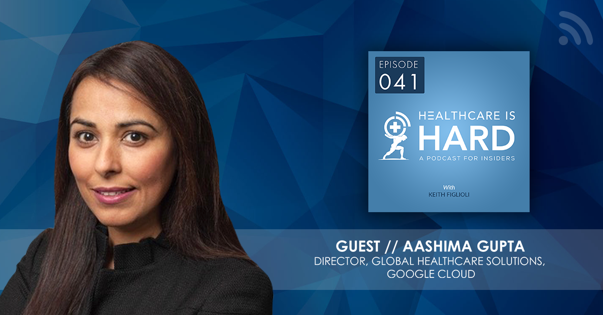 Google Cloud’s Aashima Gupta on Big Tech’s Platform Play in Healthcare - LRVHealth